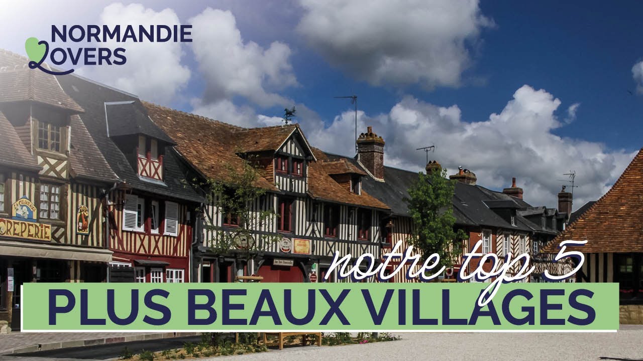 10 most beautiful villages of Normandy (with photos)